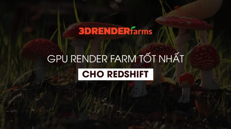 RenderFarms - Đánh Giá & Review Render Farm